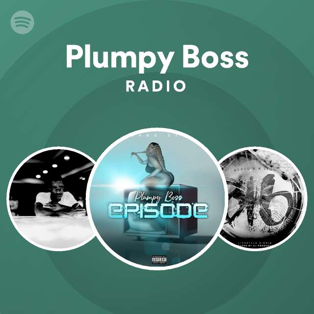 Plumpy Boss | Spotify