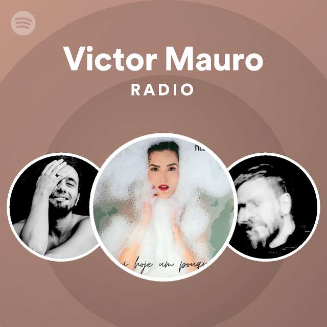 Victor Mauro Radio - playlist by Spotify | Spotify