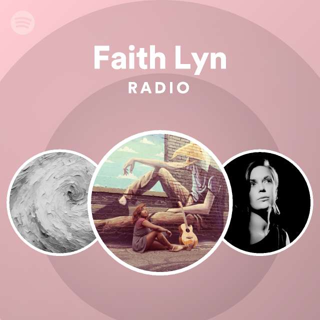 Faith Lyn Radio | Spotify Playlist