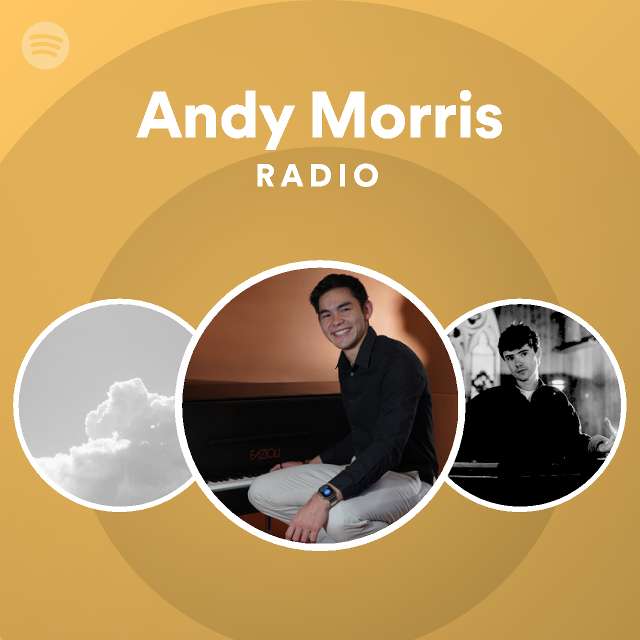 Andy Morris Radio - playlist by Spotify | Spotify