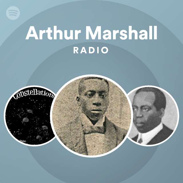 Arthur Marshall | Spotify