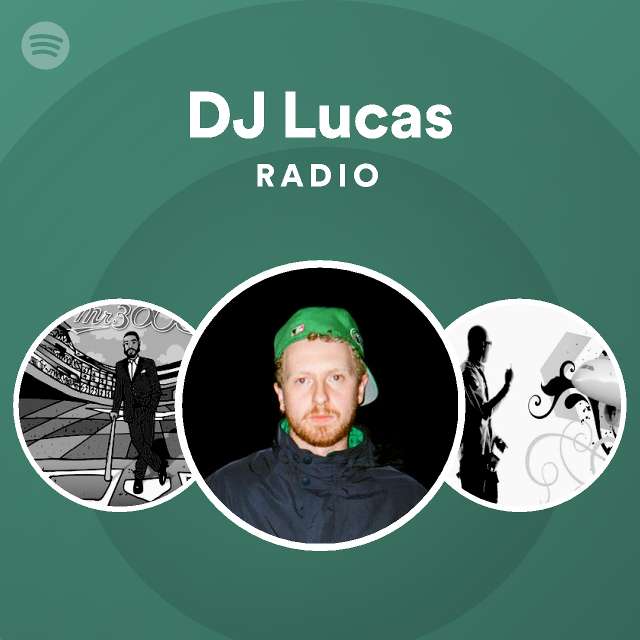 DJ Lucas | Spotify - Listen Free