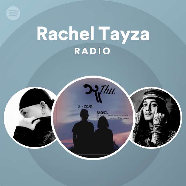 Rachel Tayza Radio - playlist by Spotify | Spotify