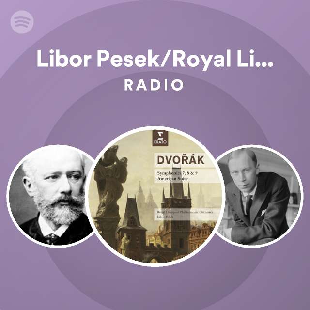 Libor Pesek/Royal Liverpool Philharmonic Orchestra Radio | Spotify Playlist