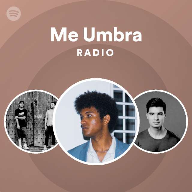 Me Umbra Radio | Spotify Playlist