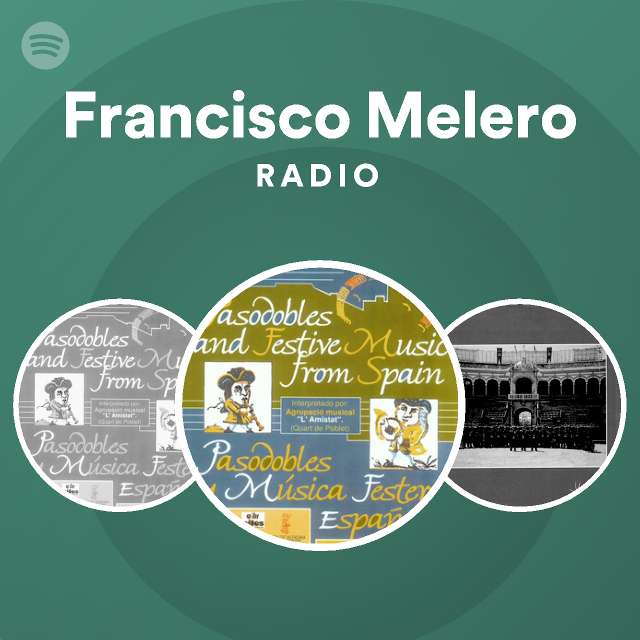 Francisco Melero Radio | Spotify Playlist