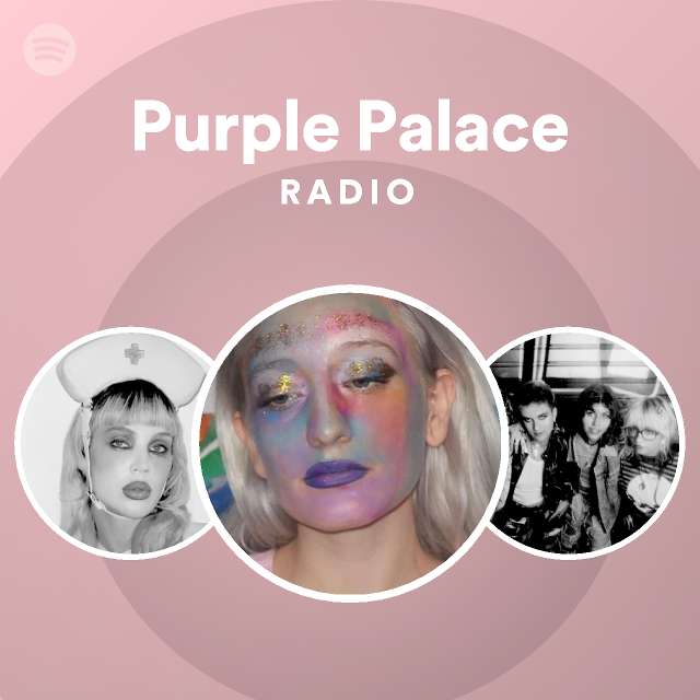 Purple Palace Radio - playlist by Spotify | Spotify