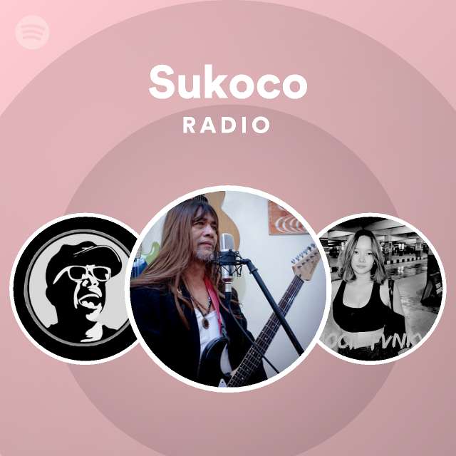 Sukoco Radio | Spotify Playlist