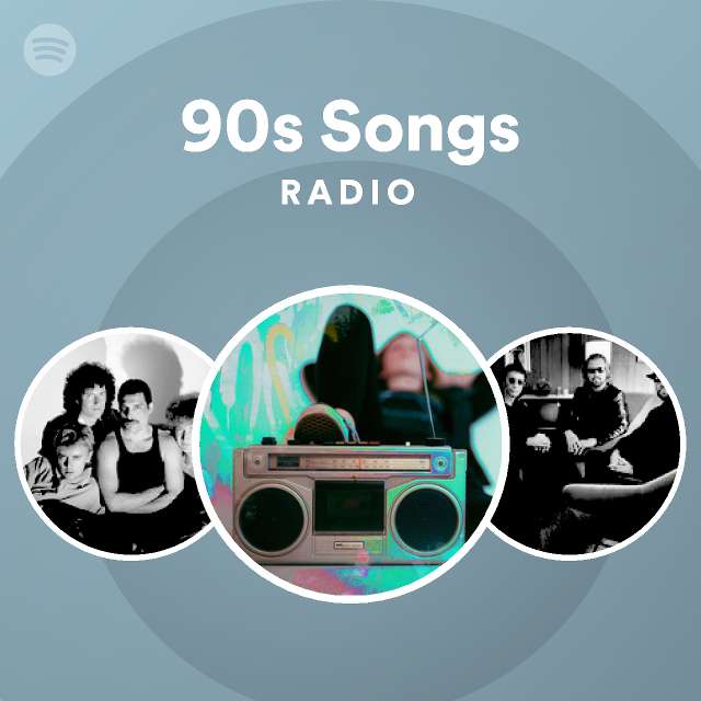 90s Songs Radio - playlist by Spotify | Spotify