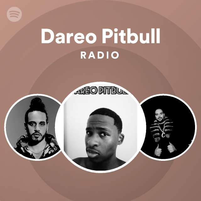 Dareo Pitbull Radio - playlist by Spotify | Spotify
