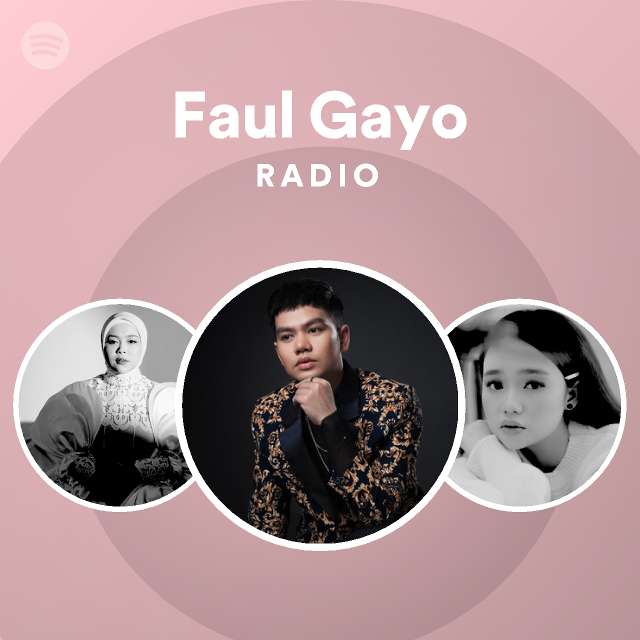 Faul Gayo Radio - playlist by Spotify | Spotify