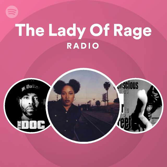 The Lady Of Rage | Spotify