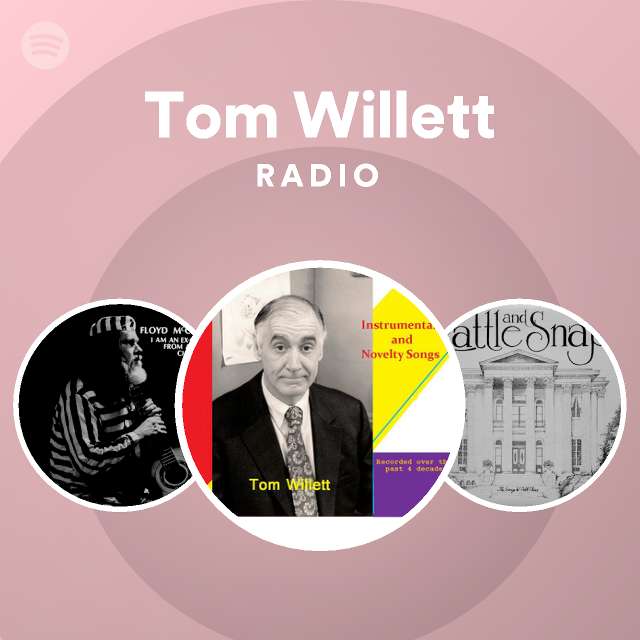 Tom Willett | Spotify