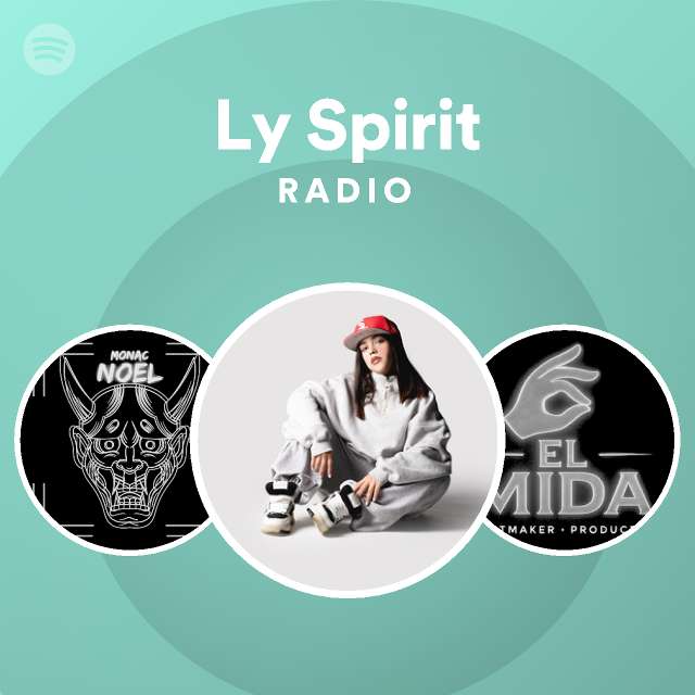 Ly Spirit Radio - playlist by Spotify | Spotify