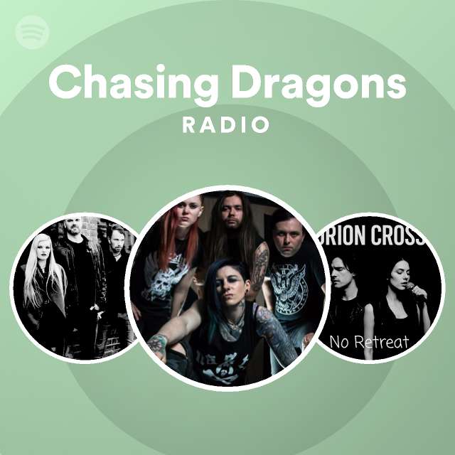 Chasing Dragons Radio | Spotify Playlist