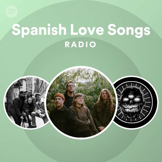 Spanish Love Songs Radio - playlist by Spotify | Spotify