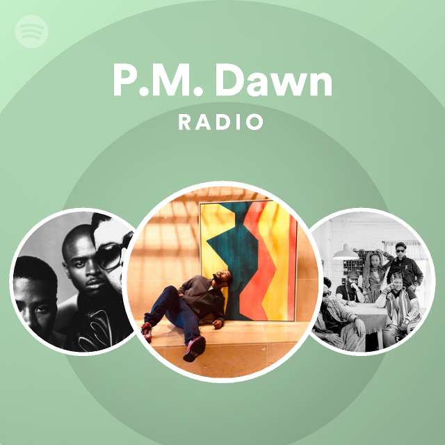 P.M. Dawn | Spotify