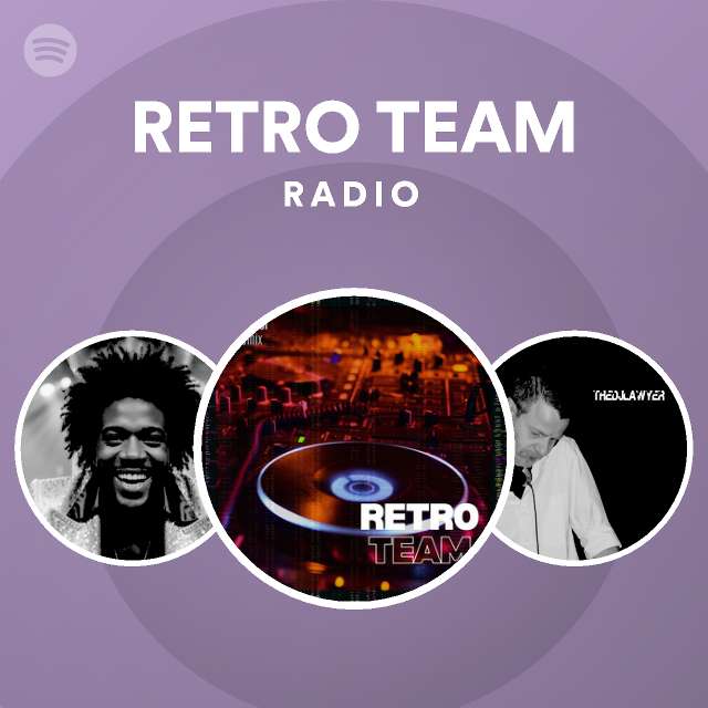 RETRO TEAM Radio - playlist by Spotify | Spotify