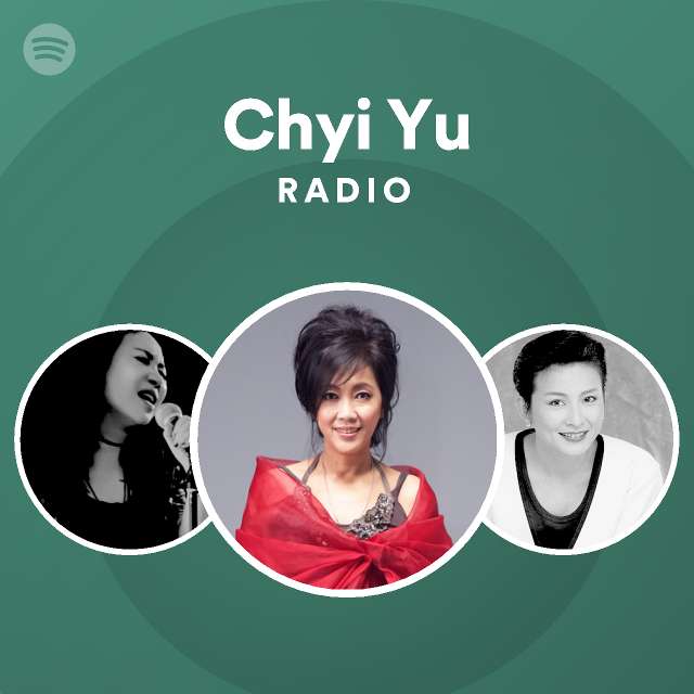 Chyi Yu | Spotify