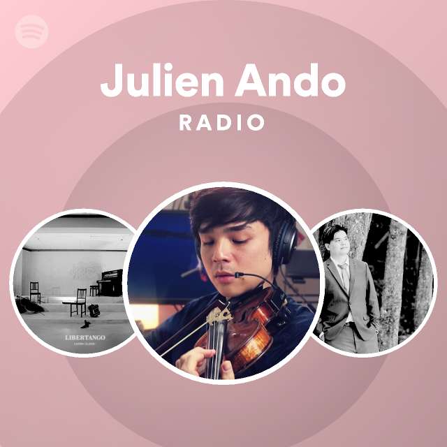 Julien Ando Radio - playlist by Spotify | Spotify