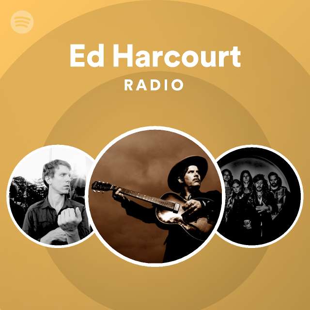 Ed Harcourt | Spotify - Listen Free