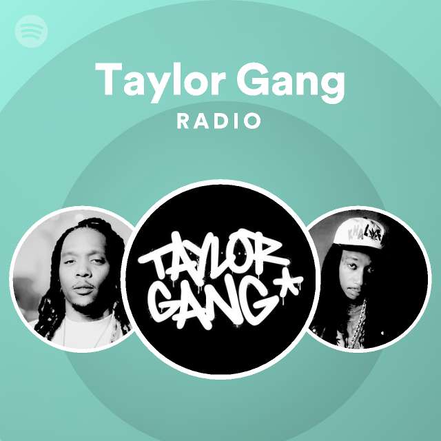 Taylor Gang | Spotify