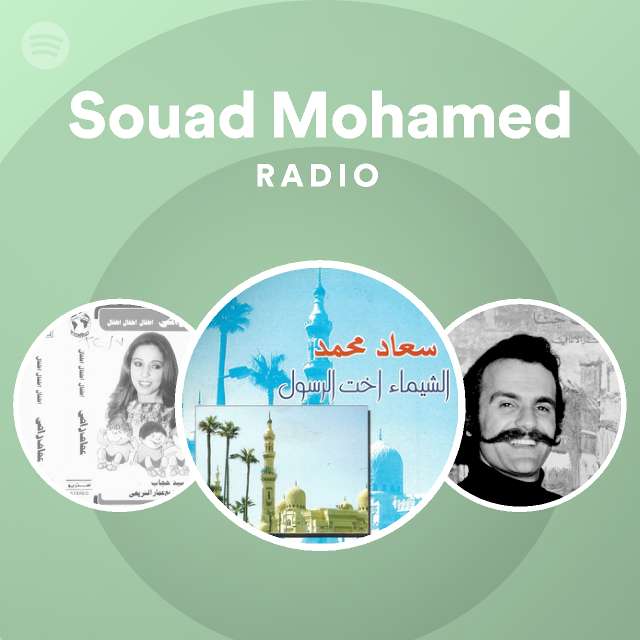 Souad Mohamed Radio | Spotify Playlist
