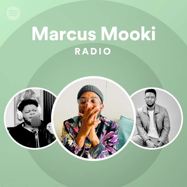Marcus Mooki Radio | Spotify Playlist