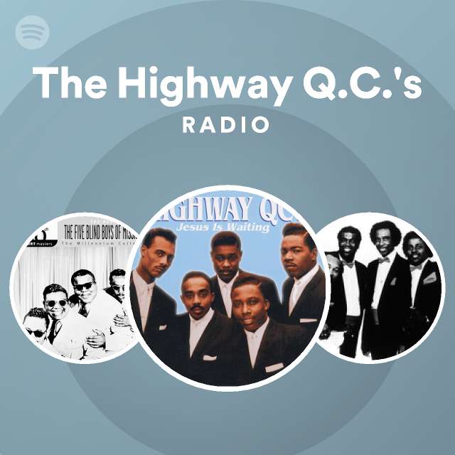 The Highway Q.C.'s | Spotify