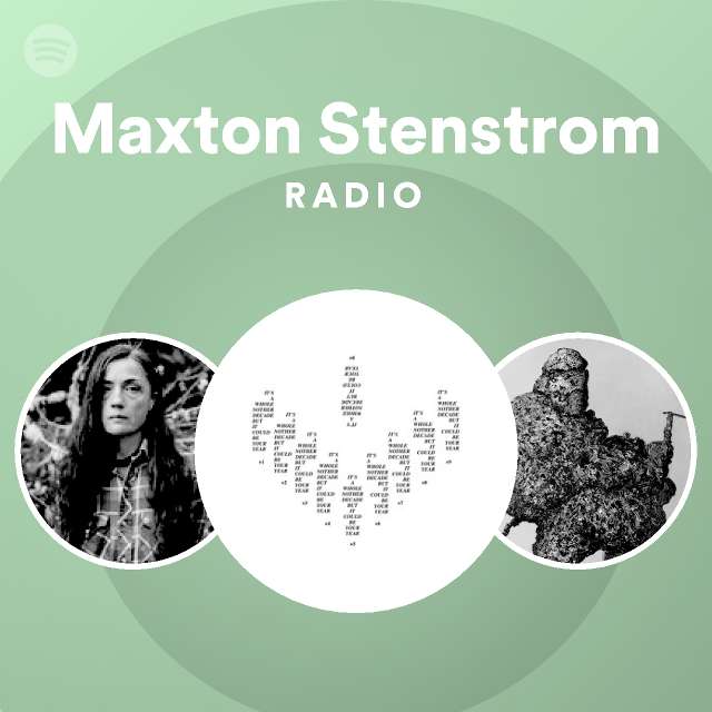 Maxton Stenstrom Radio | Spotify Playlist