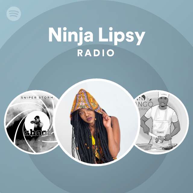 Ninja Lipsy | Spotify