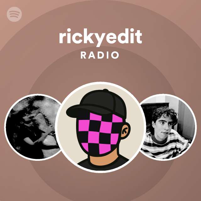 rickyedit Radio - playlist by Spotify | Spotify