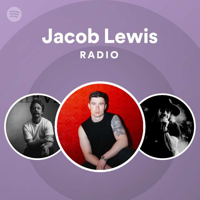 Jacob Lewis Radio | Spotify Playlist