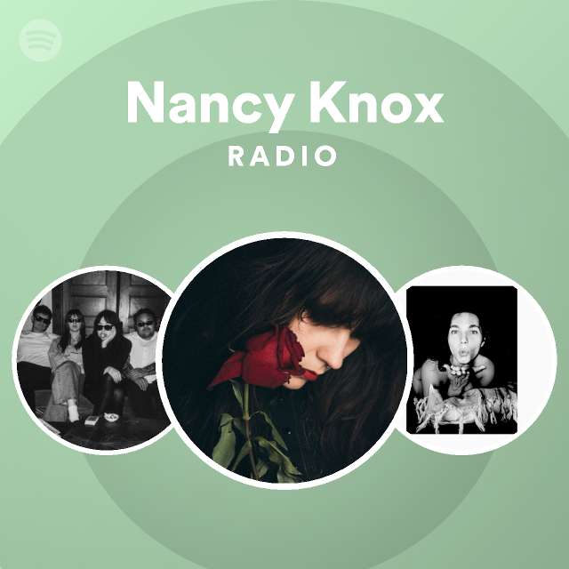Nancy Knox Radio | Spotify Playlist