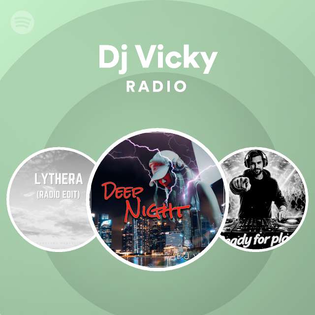 Dj Vicky Radio | Spotify Playlist