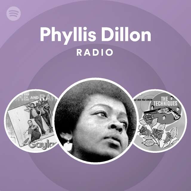 Phyllis Dillon | Spotify