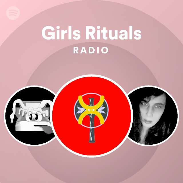 Girls Rituals | Spotify