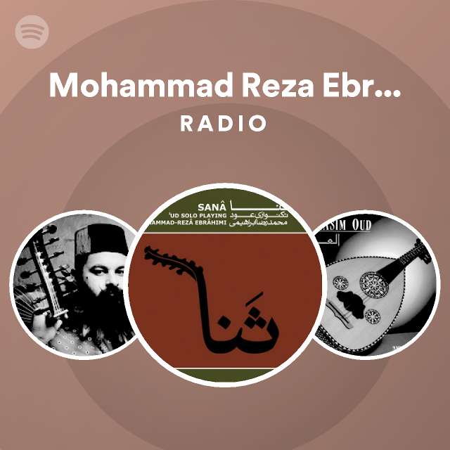 Mohammad Reza Ebrahimi Radio | Spotify Playlist