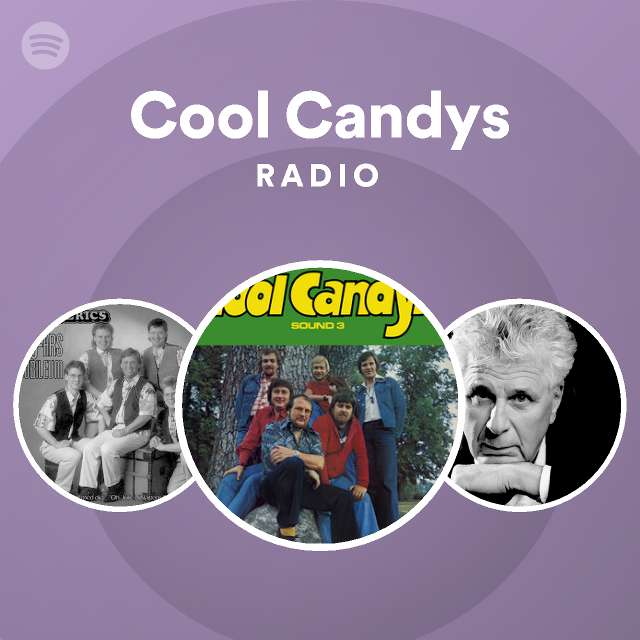 Cool Candys | Spotify - Listen Free