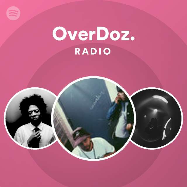 OverDoz. | Spotify