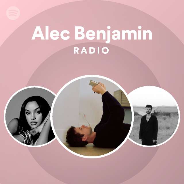 Alec Benjamin Radio - playlist by Spotify | Spotify
