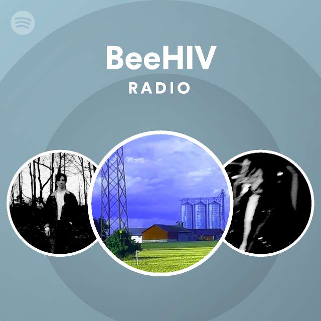 BeeHIV Radio - playlist by Spotify | Spotify