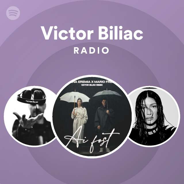 Victor Biliac Radio | Spotify Playlist