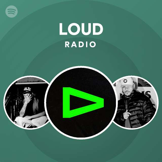LOUD Radio | Spotify Playlist