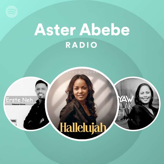 Aster Abebe | Spotify - Listen Free