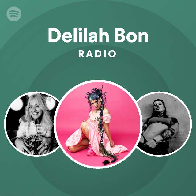 Delilah Bon Radio - playlist by Spotify | Spotify