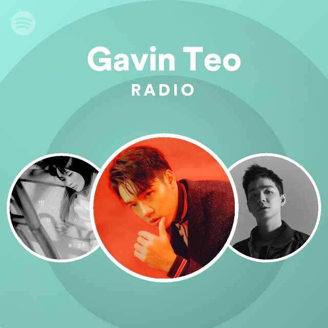 Gavin Teo | Spotify