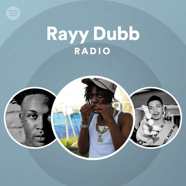 Rayy Dubb Radio - playlist by Spotify | Spotify