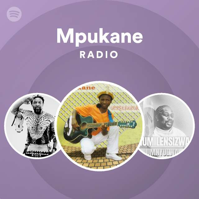 Mpukane Radio | Spotify Playlist