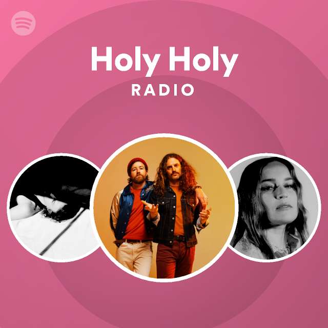 Holy Holy Radio - playlist by Spotify | Spotify